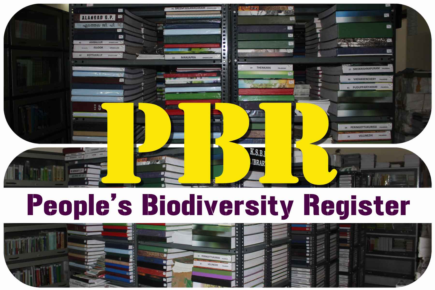 People’s Biodiversity Register (PBR) - Kerala State Biodiversity Board
